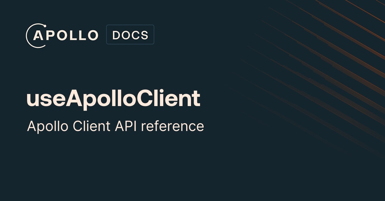 useApolloClient - Apollo GraphQL Docs
